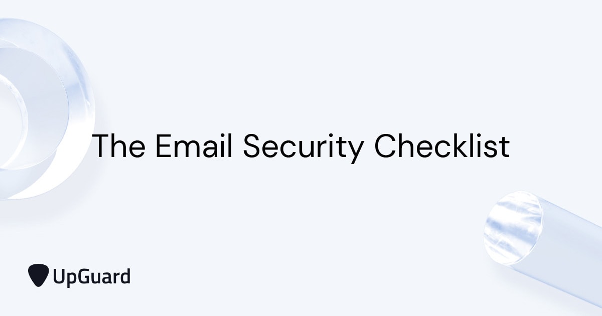 The Email Security Checklist | UpGuard