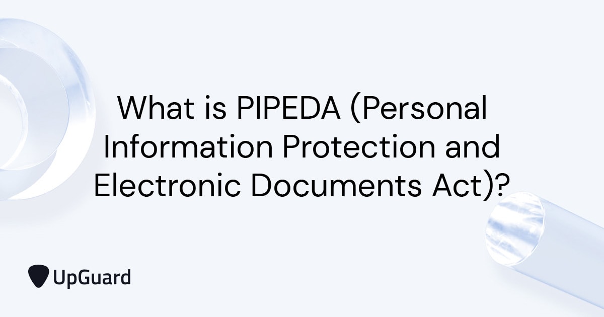 What is PIPEDA (Personal Information Protection and Electronic ...