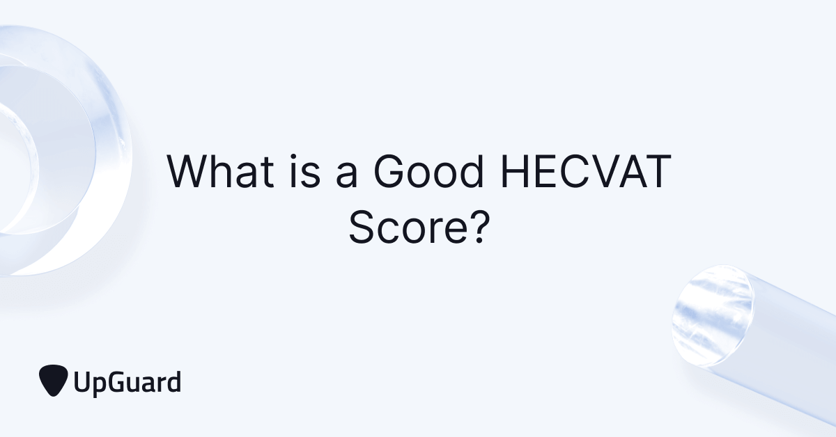 What is a Good HECVAT Score? | UpGuard