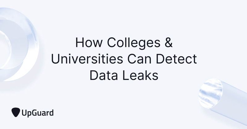 How Colleges & Universities Can Prevent Data Breaches | UpGuard