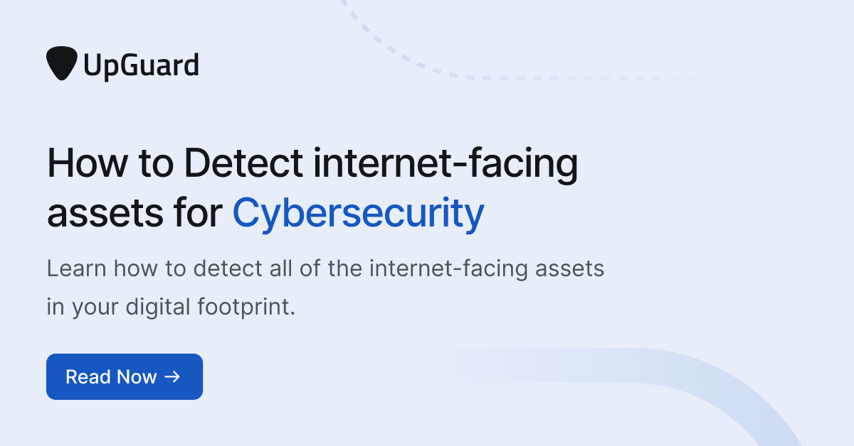 How to Detect Internet-Facing Assets for Cybersecurity | UpGuard