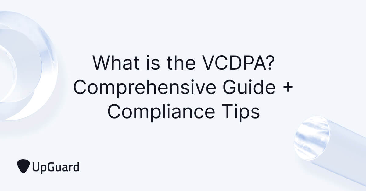 VCDPA: Virginia Consumer Data Protection Act Guide | UpGuard