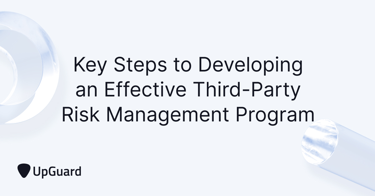 Key Steps to Developing an Effective Third-Party Risk Management ...