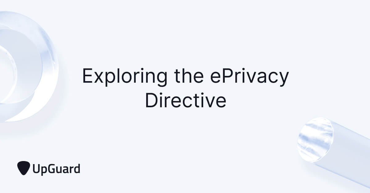 Exploring the ePrivacy Directive | UpGuard