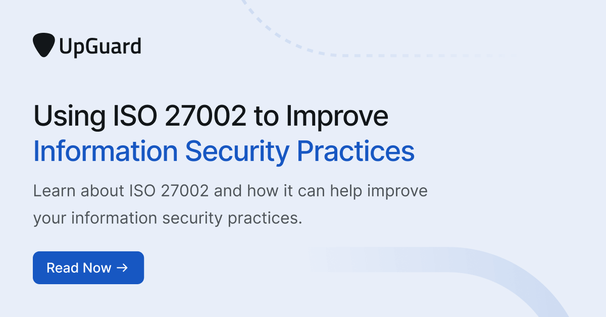 Using ISO 27002: 2022 to Improve Information Security Practices | UpGuard