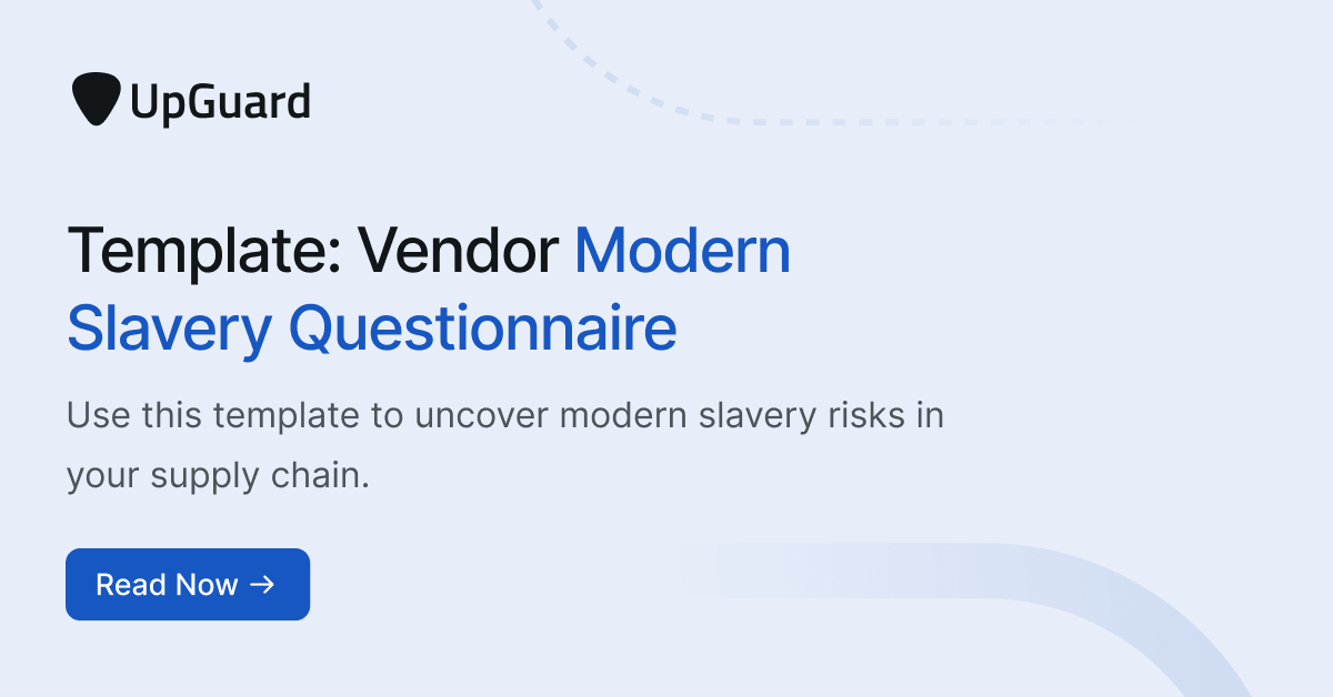 Vendor Modern Slavery Questionnaire (Free Template) | UpGuard