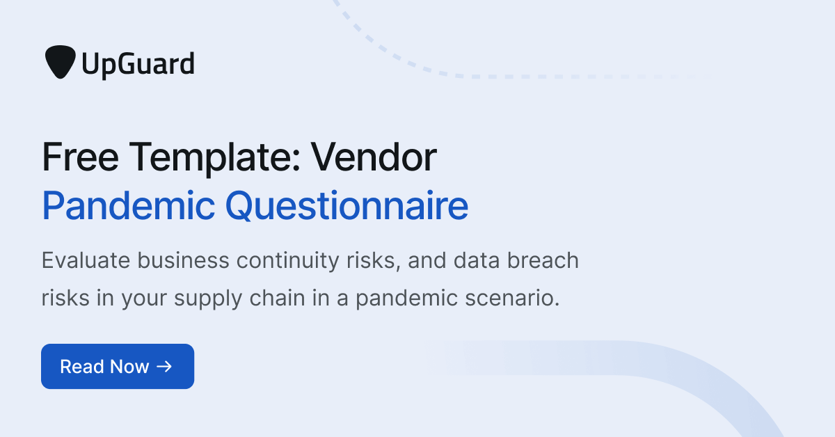 Vendor Pandemic Questionnaire for Cybersecurity (Free Template) | UpGuard
