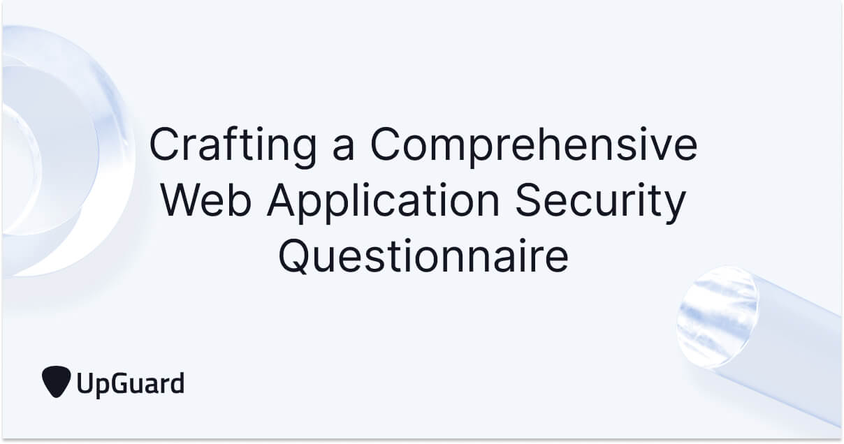 Crafting a Comprehensive Web Application Security Questionnaire | UpGuard