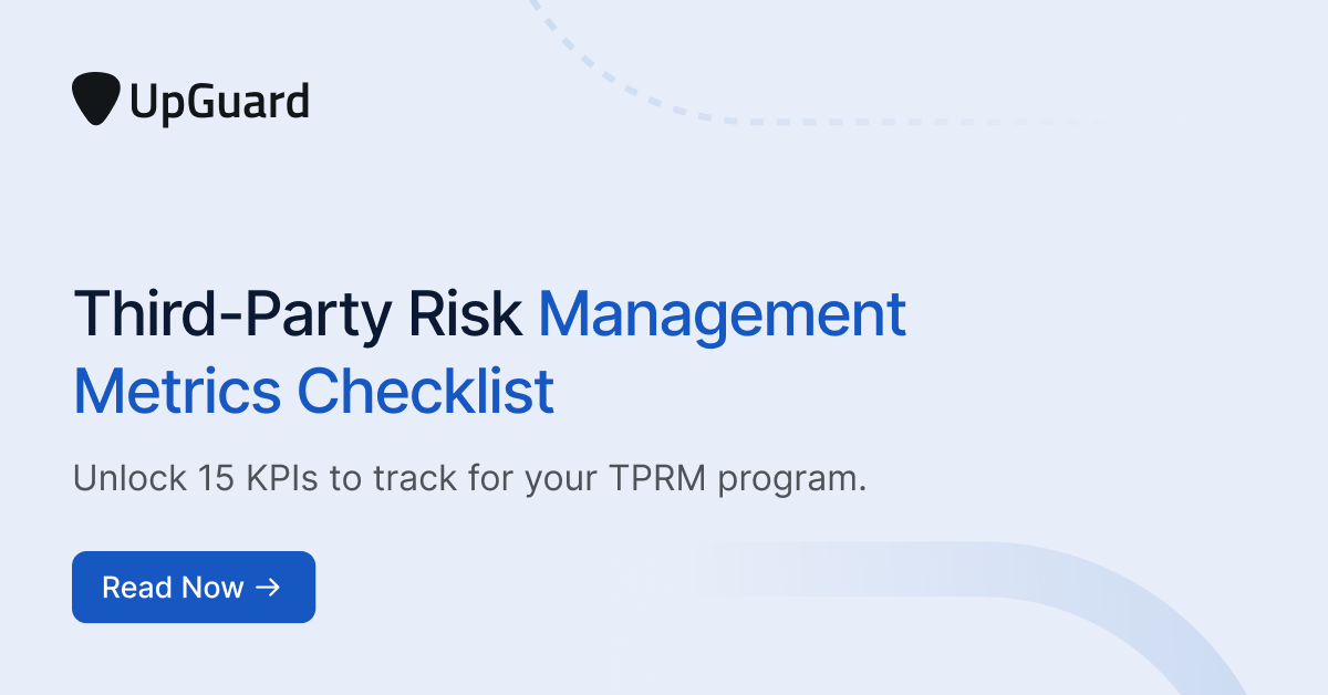 Third-Party Risk Management Metrics Checklist | UpGuard