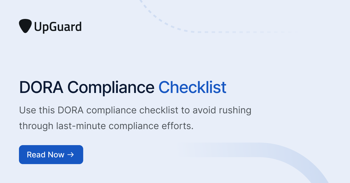 DORA Compliance Checklist | UpGuard