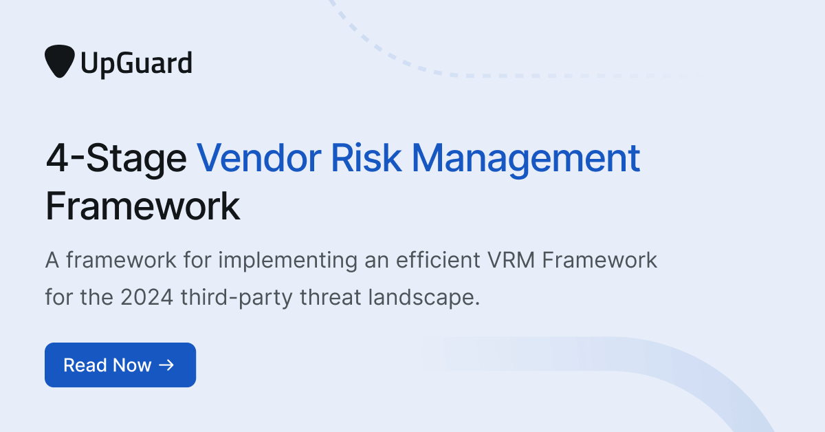 4-Stage Vendor Risk Management Framework (2024 Edition) | UpGuard