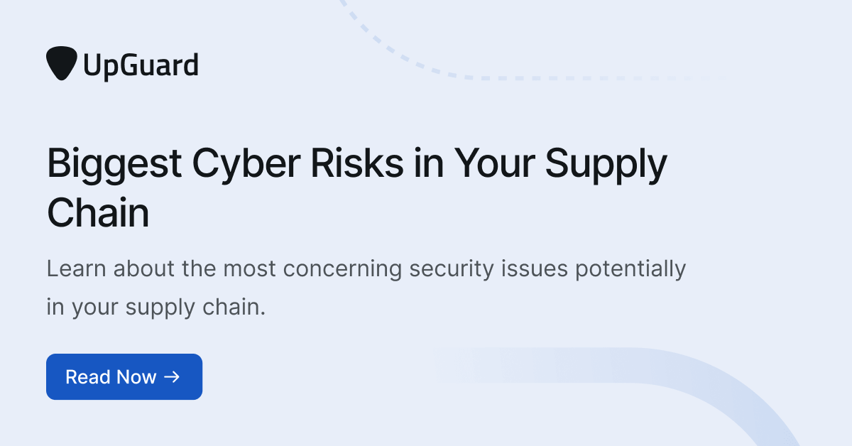 The Biggest Security Risks in Your Supply Chain in 2024 | UpGuard
