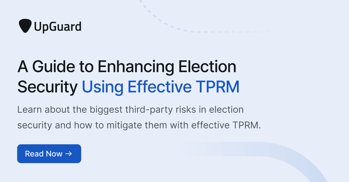 A Guide to Enhancing Election Security Using Effective TPRM | UpGuard