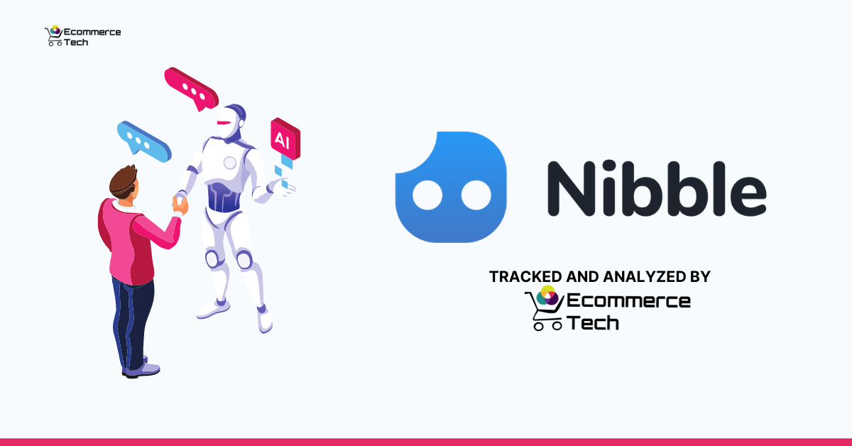 Nibble Technology | EcommerceTech