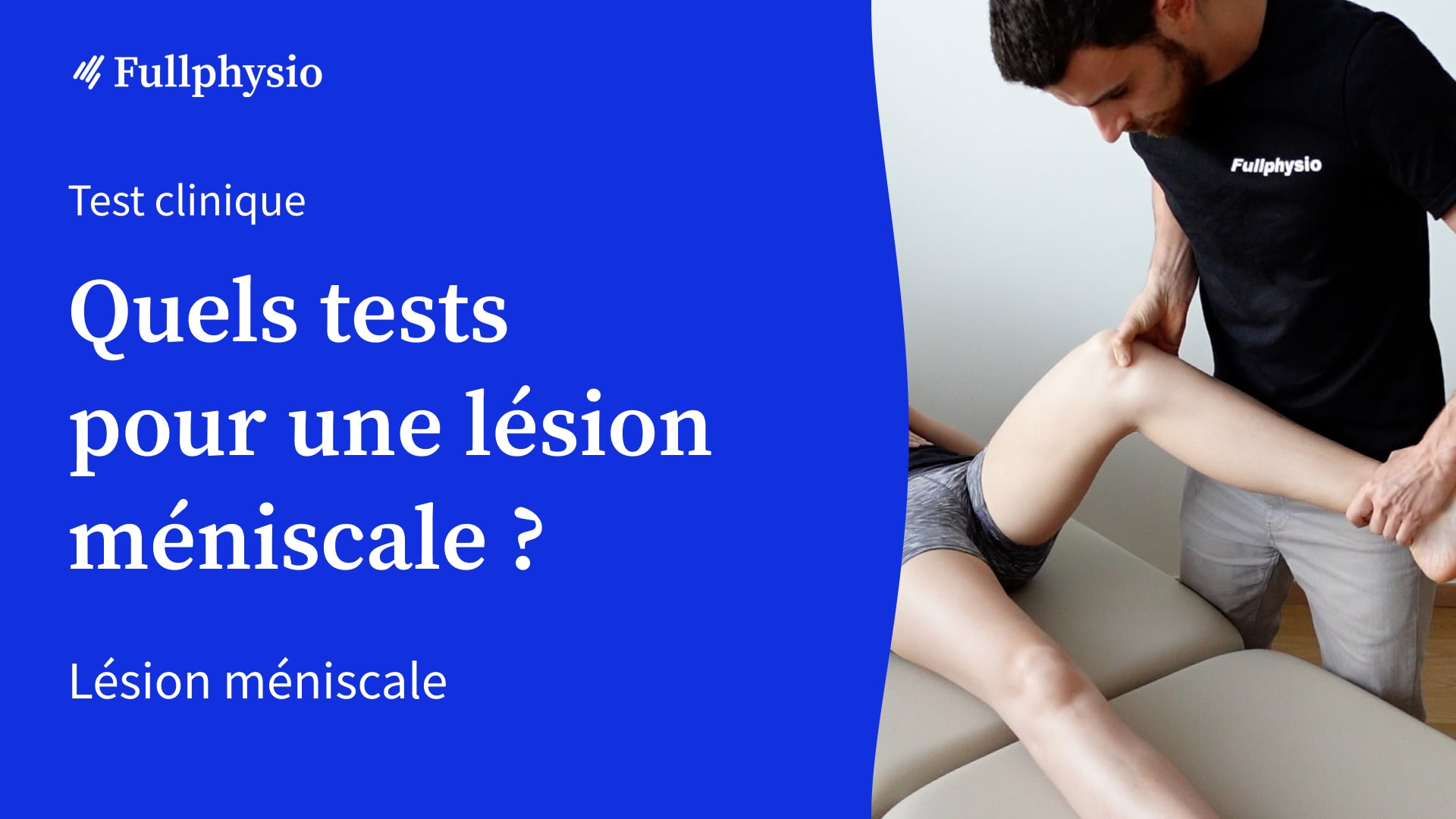 Quels tests pour une lésion méniscale
