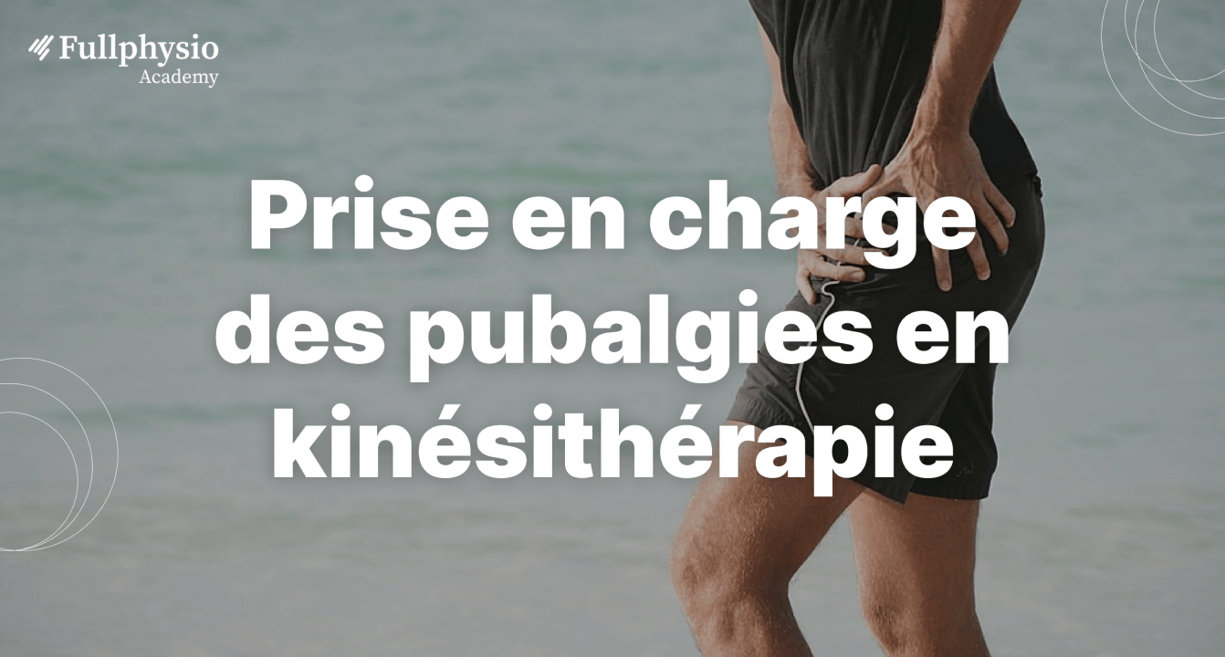 Formation - Prise en charge des pubalgies en kinésithérapie