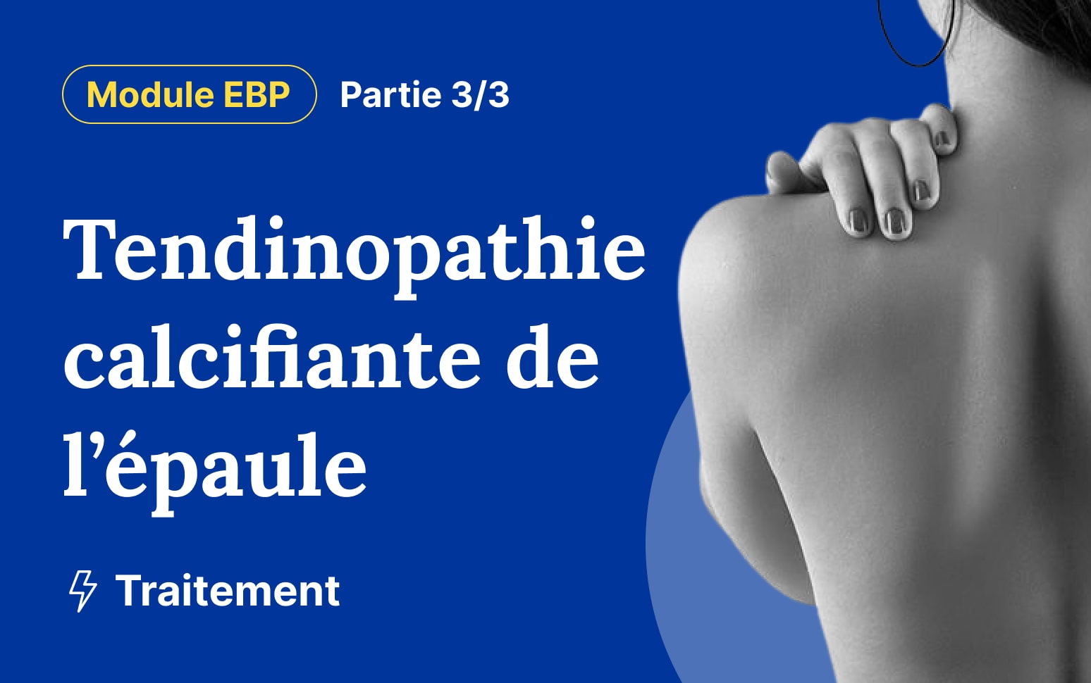 Module - La tendinopathie calcifiante de l'épaule - Traitement & Prise ...