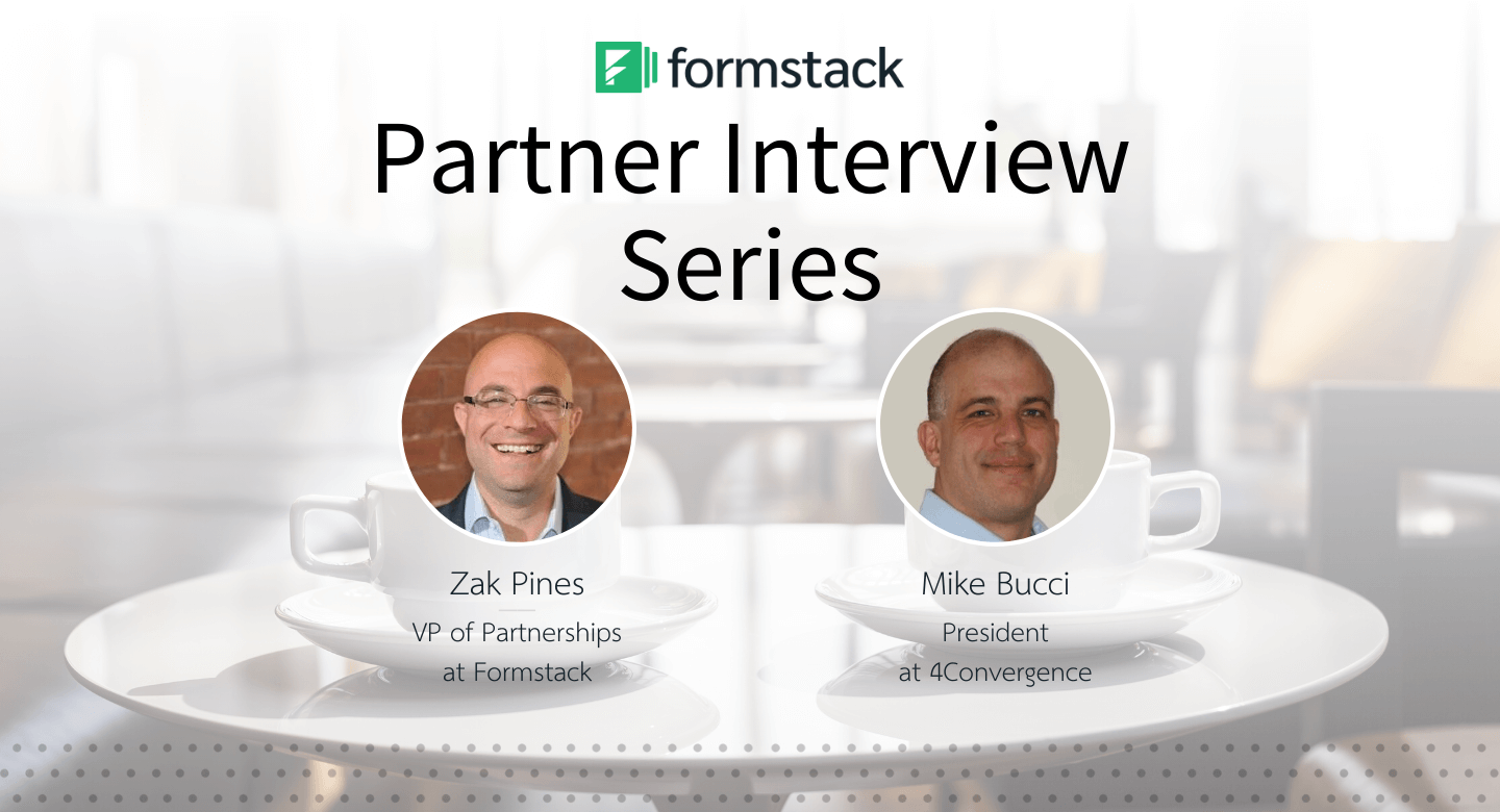 Partner Interview Series: Mike Bucci of 4Convergence · Formstack Blog