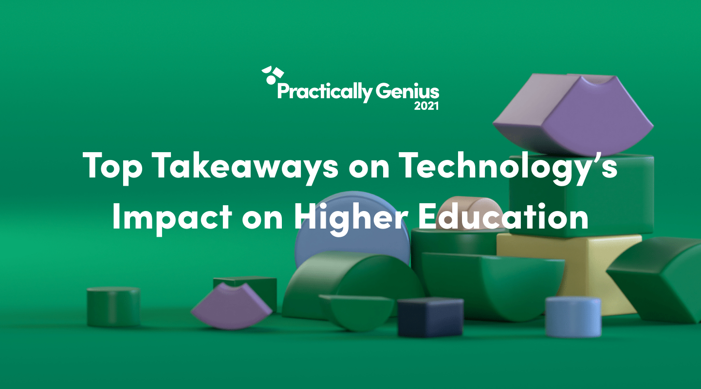 Top Takeaways on Technology’s Impact on Higher Education