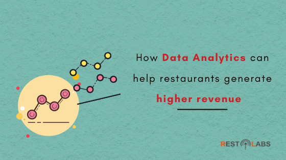 How data analytics can help restaurants generate higher revenue