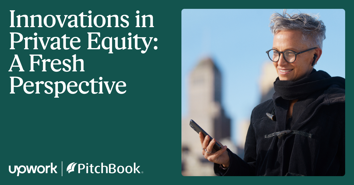 Innovations in Private Equity with Upwork and Pitchbook