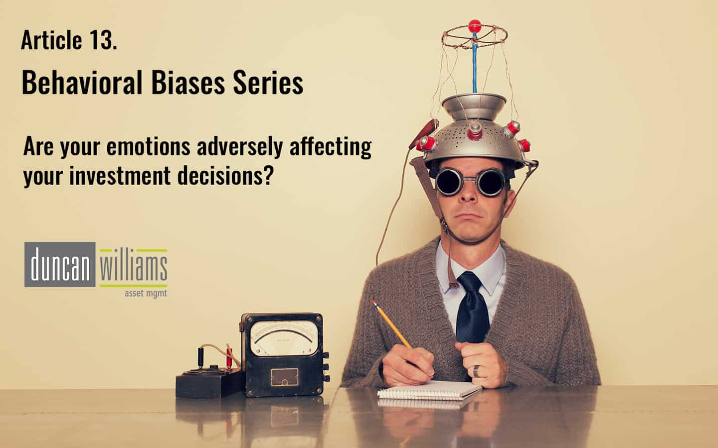 Self-attribution Bias | Blog | Duncan Williams Asset Mgmt