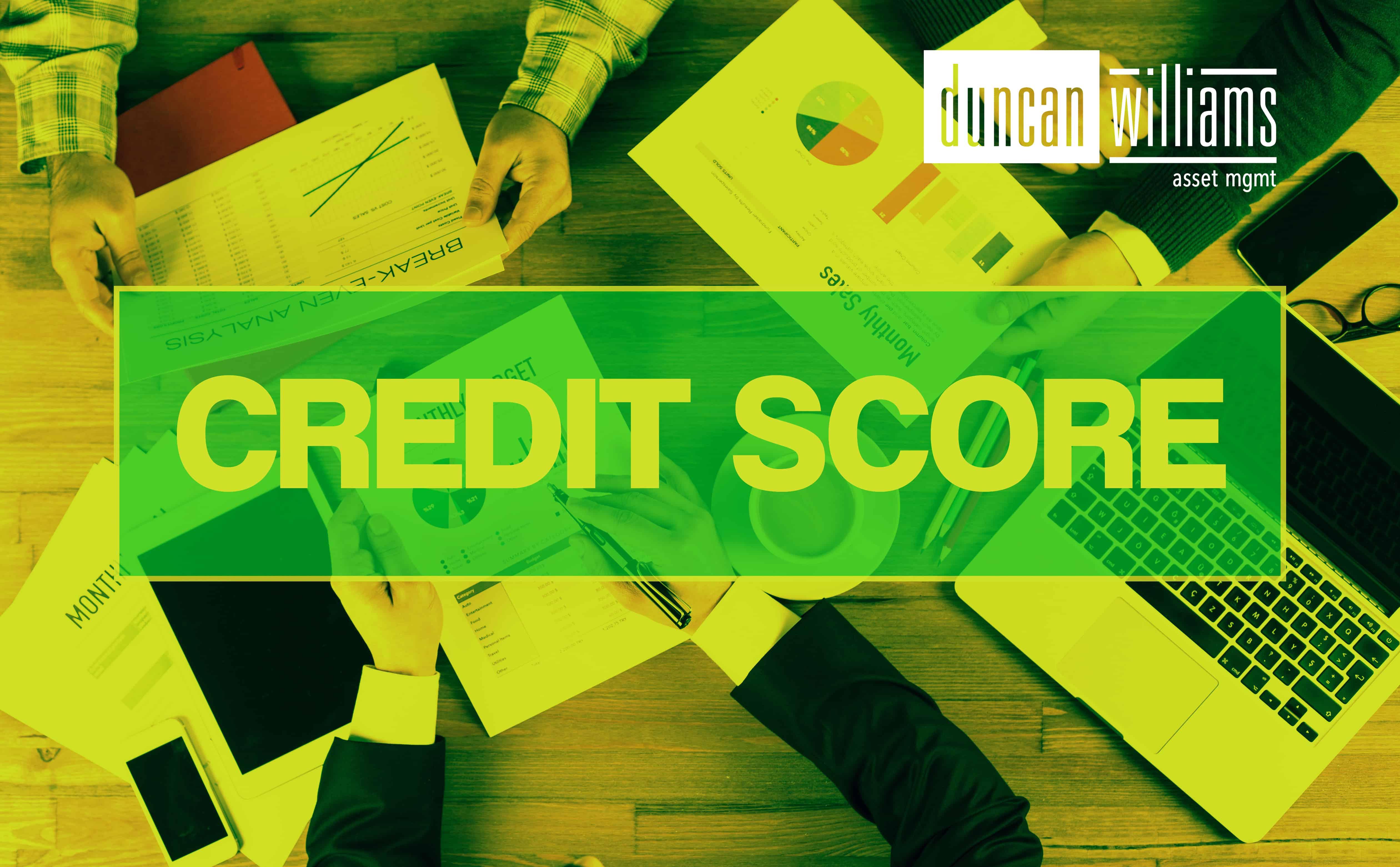 Credit Score | Blog | Duncan Williams Asset Mgmt