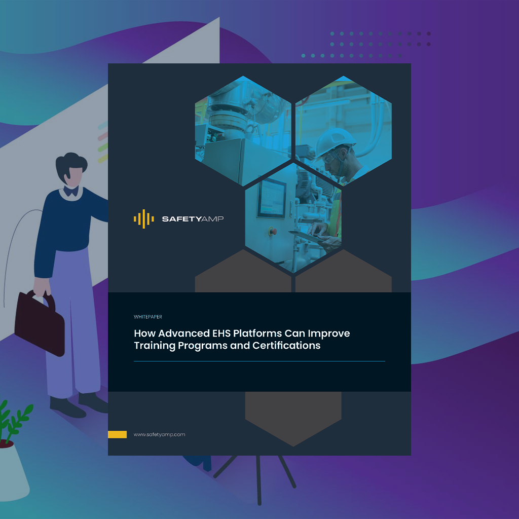 How Advanced EHS Platforms Can Improve Training Programs and Certifications