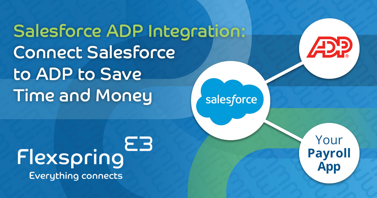 Salesforce ADP Integration by Flexspring