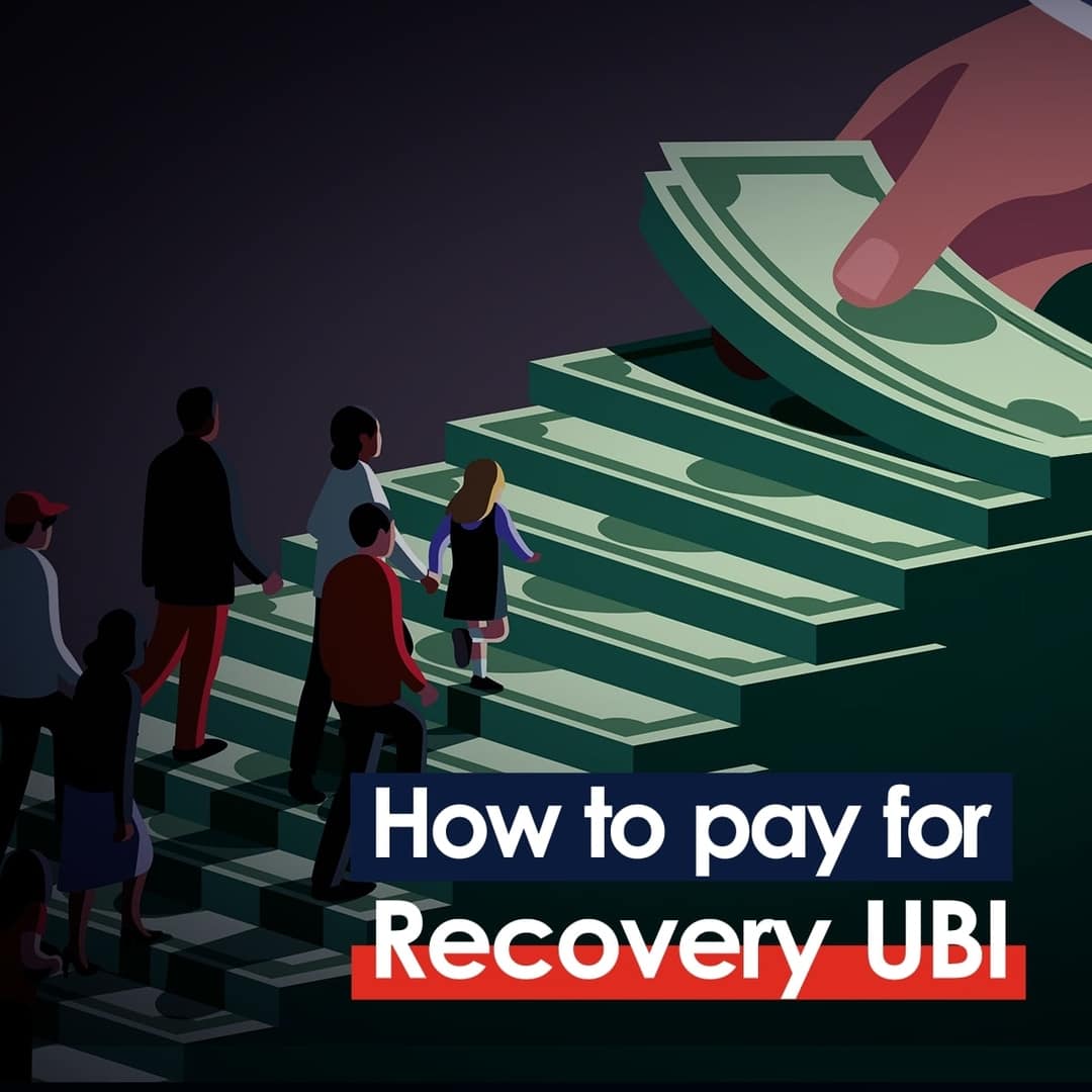 8 Ways to Pay for a Recovery Universal Basic Income