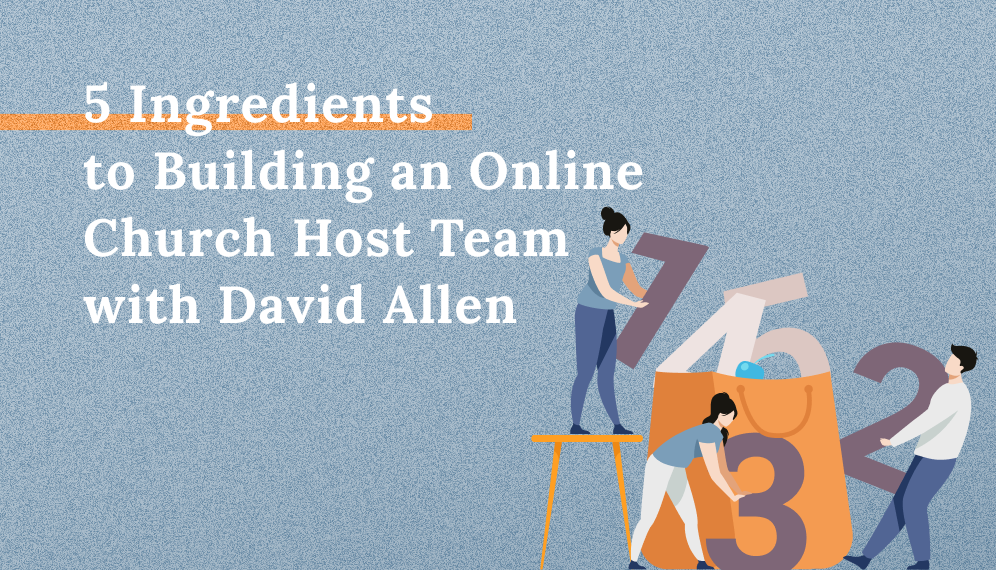 5 Ingredients to Building an Online Host Team (with David Allen)