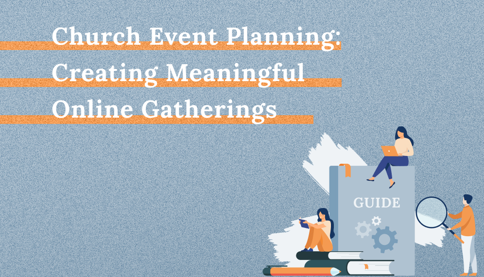 Smarter Planning for Church Events: Quick + Easy Tips
