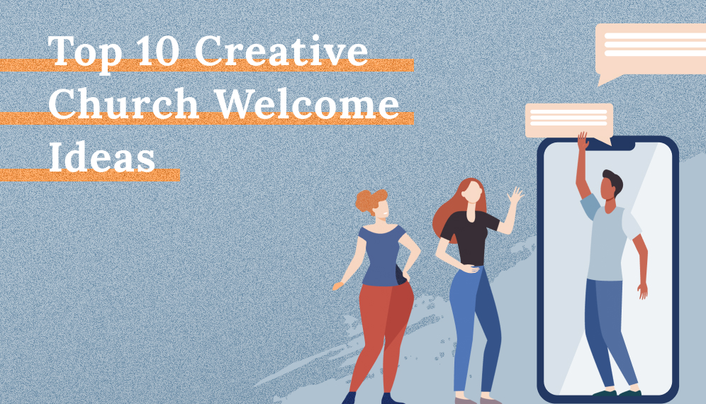 Top 10 Creative Church Welcome Ideas - Online Church Edition