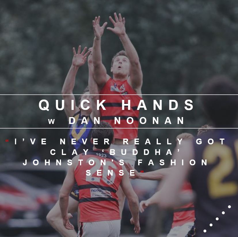 LATEST NEWS: Quick Hands: Dan Noonan - Old Xaverians Football Club