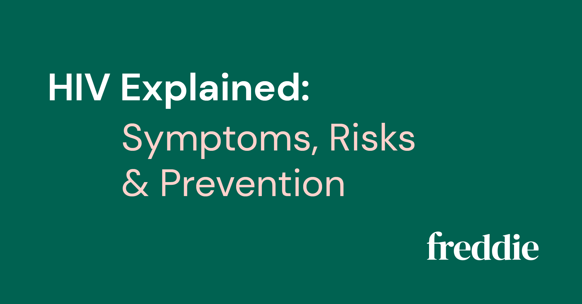 HIV Explained: Symptoms, Risks, & Prevention