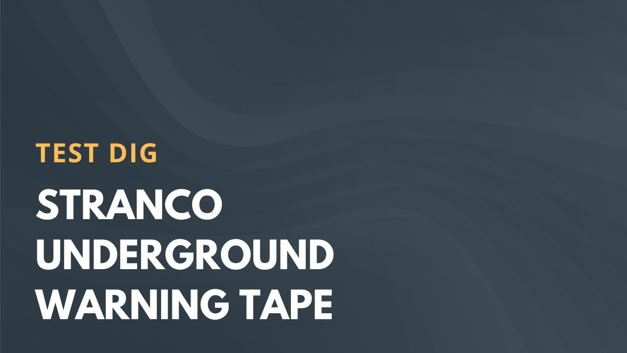 Test Dig Using Presco Underground Non-Detectable Warning Tape