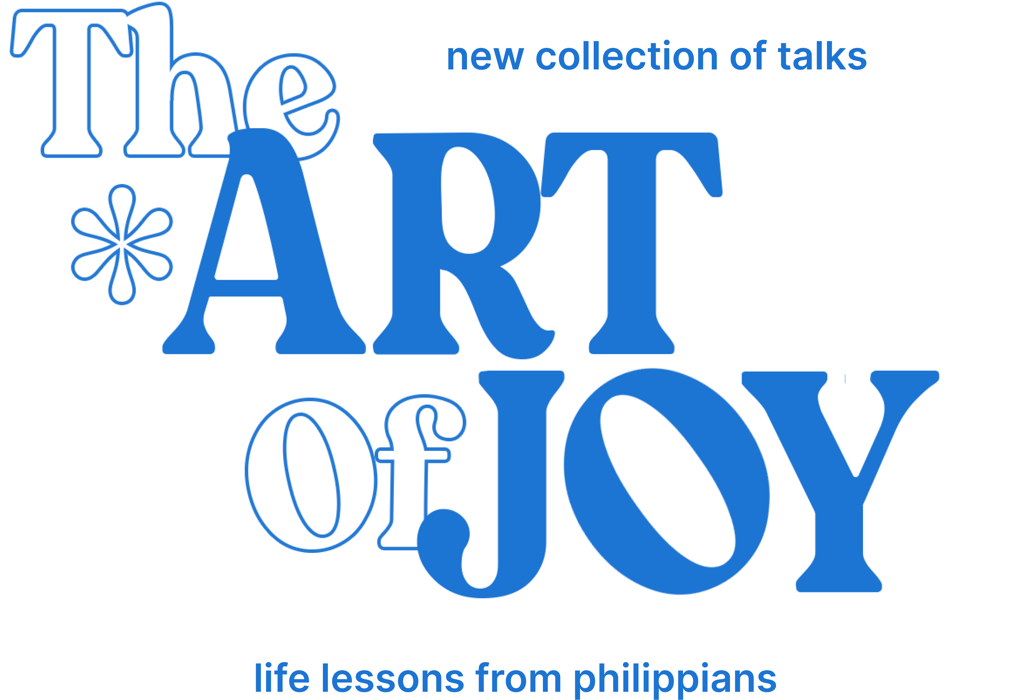 The Art Of Joy: Life Lessons from Philippians