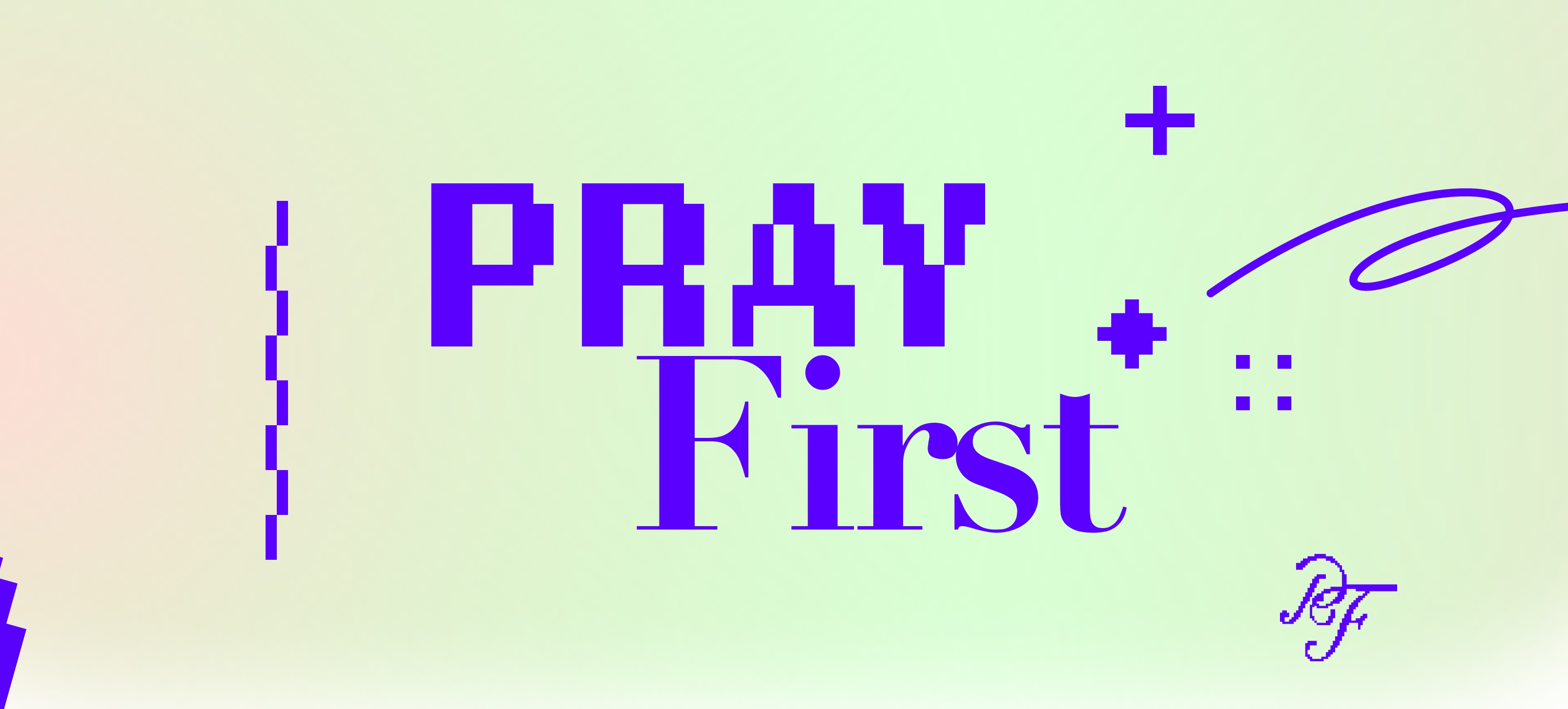 Pray First
