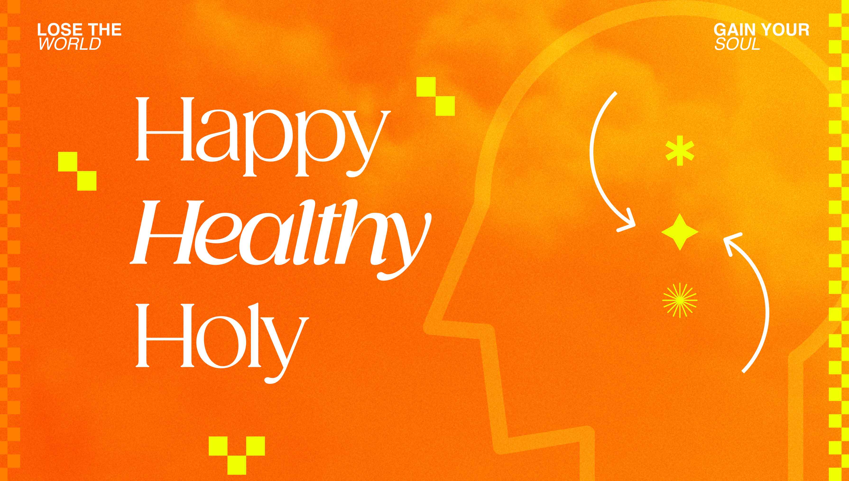 Happy Healthy Holy