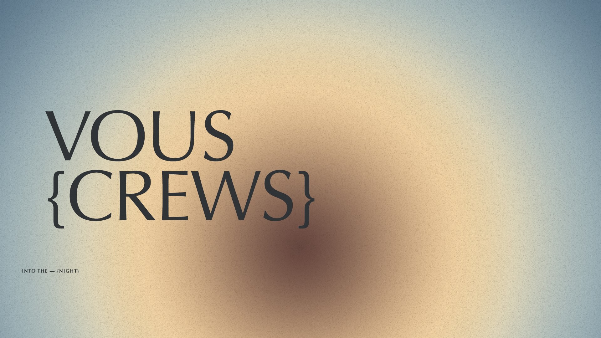 VOUS Crew Discussion Guide