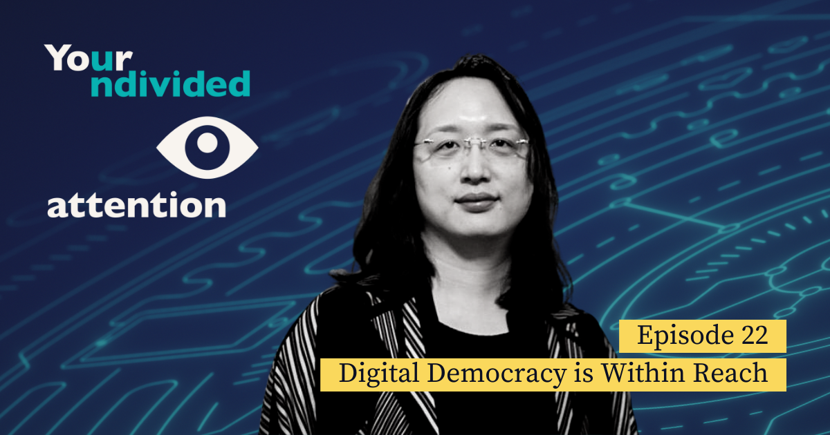 Digital Democracy is Within Reach with Audrey Tang