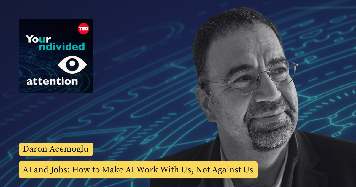 AI and Jobs: How to Make AI Work With Us, Not Against Us With Daron ...