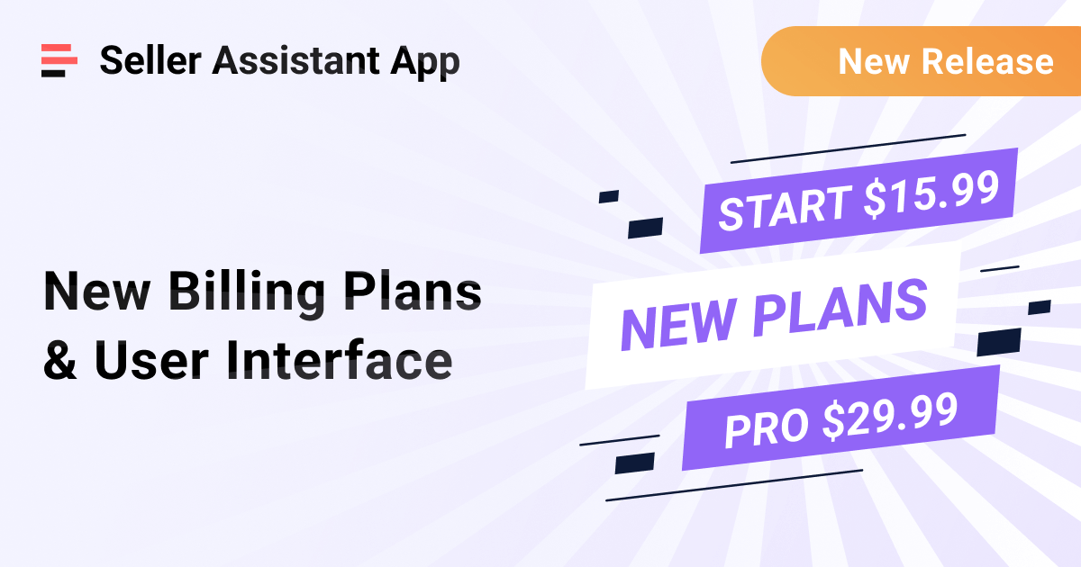 New Billing Plans & User Interface - Seller Assistant Blog
