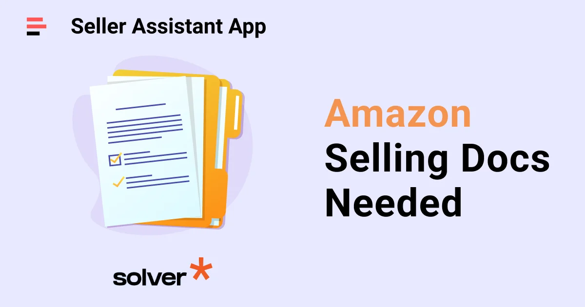 What Documents I Need To Sell On Amazon Wholesale - Seller Assistant Blog