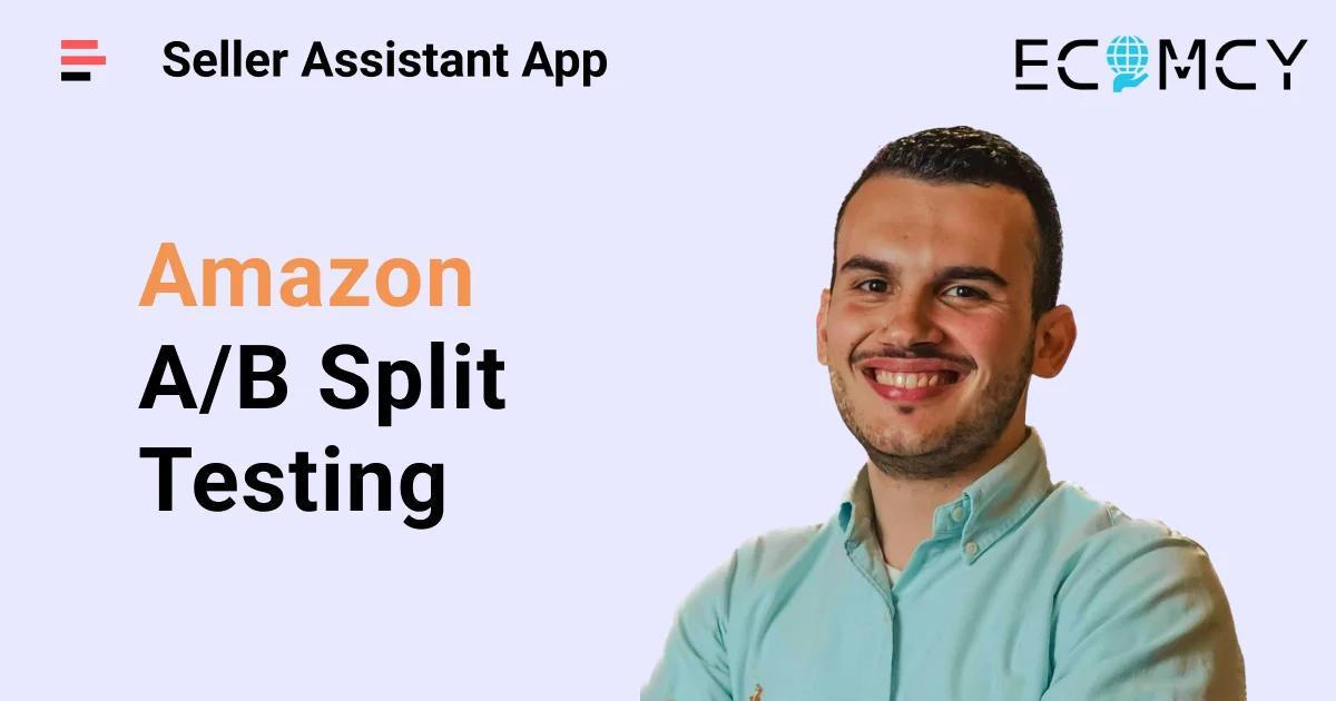 Amazon A/B Testing - How to Run Split Tests - Seller Assistant Blog