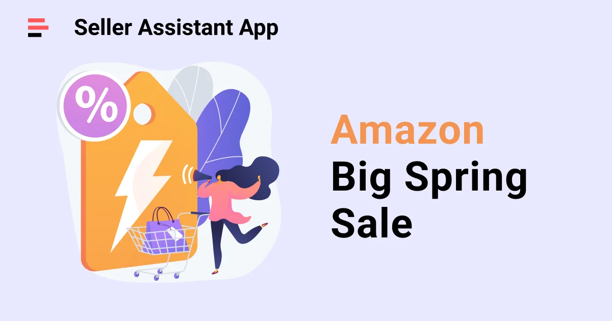 Amazon’s Big Spring Sale — Everything You Need to Know - Seller ...