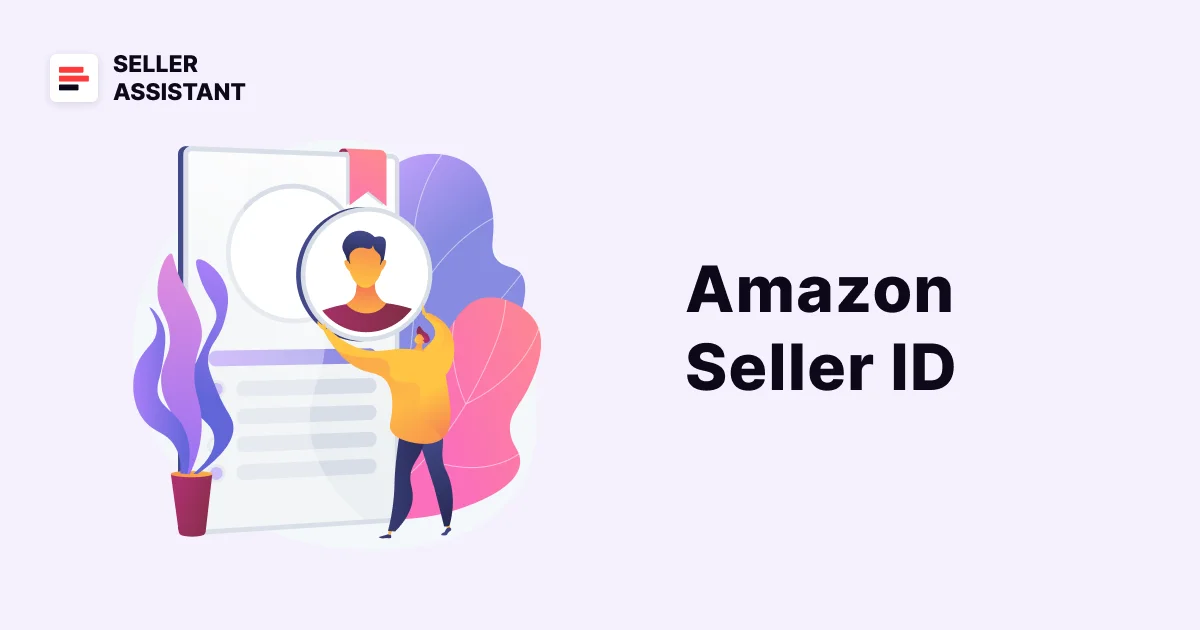 What Is Amazon Seller ID? How to Find Seller ID on Amazon - Seller ...