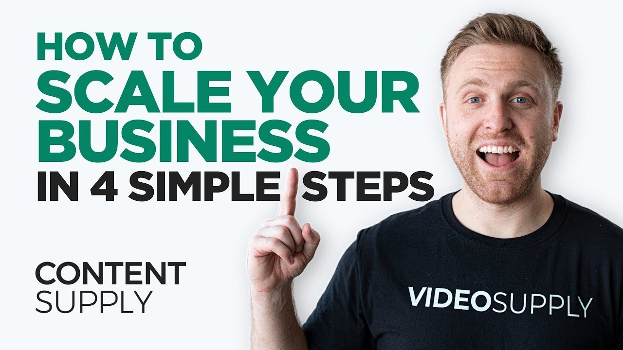 How to Scale Your Business In 4 Simple Steps - Video Resource LIbrary ...