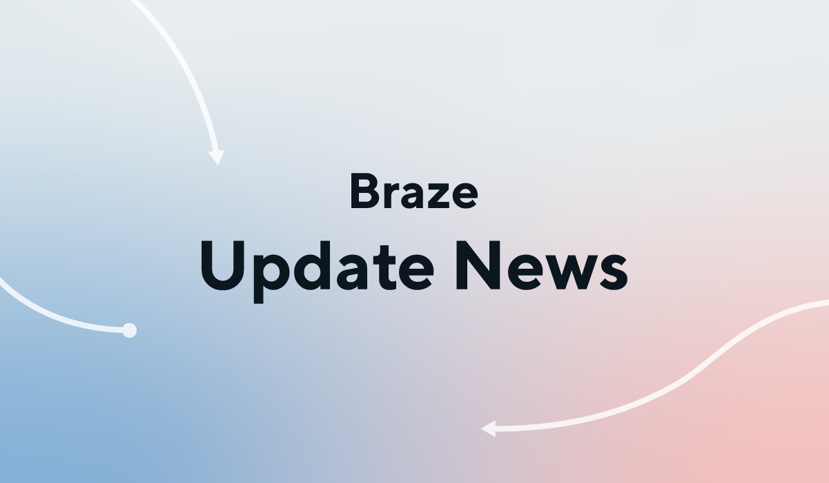 AB180 Blog | Braze의 2020년 주요 업데이트를 소개합니다.
