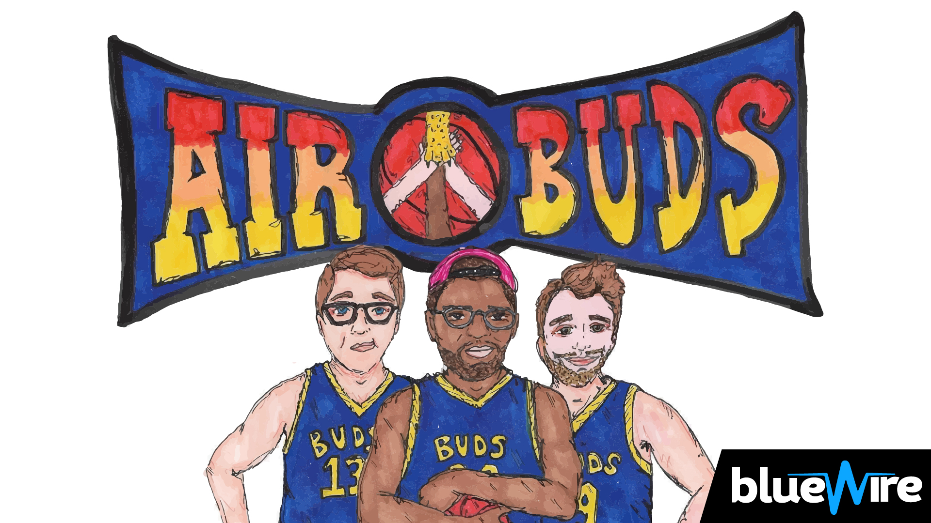 Air Buds | Blue Wire Podcasts